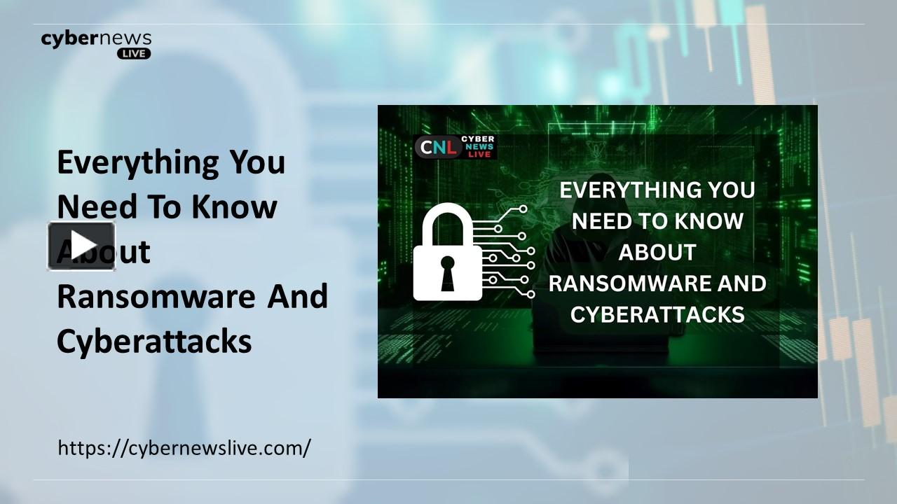 PPT – Everything You Need To Know About Ransomware And Cyberattacks PowerPoint presentation ...