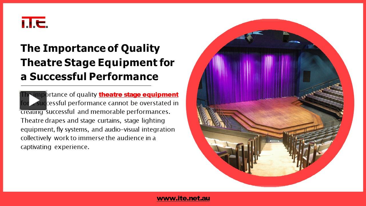 PPT – The Importance of Quality Theatre Stage Equipment for a ...