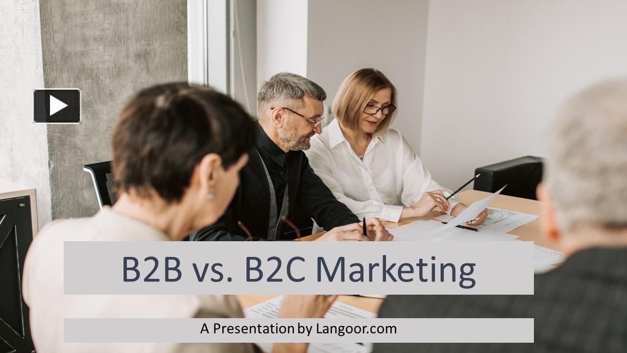 Key Differences Between the B2B and B2C Marketing presentation | free to download