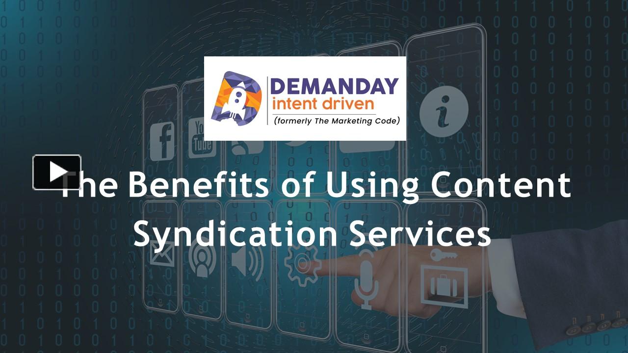 PPT – The Benefits of Using Content Syndication Services PowerPoint presentation | free to ...