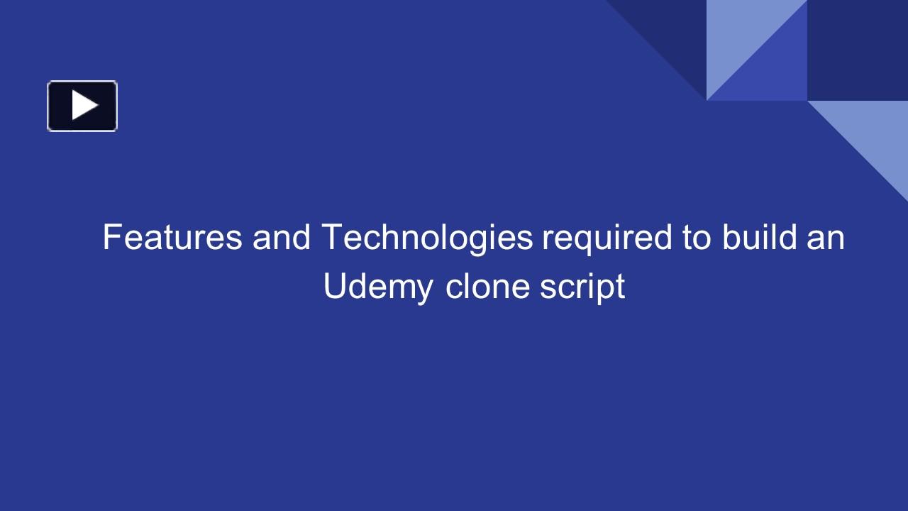 Ppt Features And Technologies Required To Build An Udemy Clone Script Powerpoint Presentation
