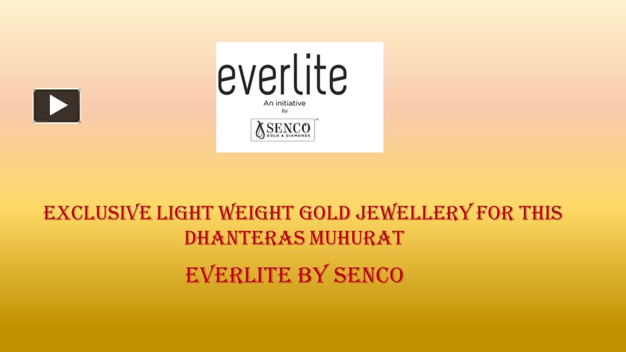 PPT – Exclusive Light Weight Gold Jewellery for this Dhanteras - Everlite PowerPoint ...