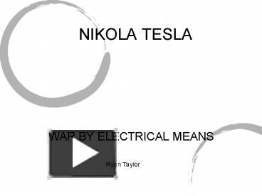 NIKOLA TESLA presentation | free to view