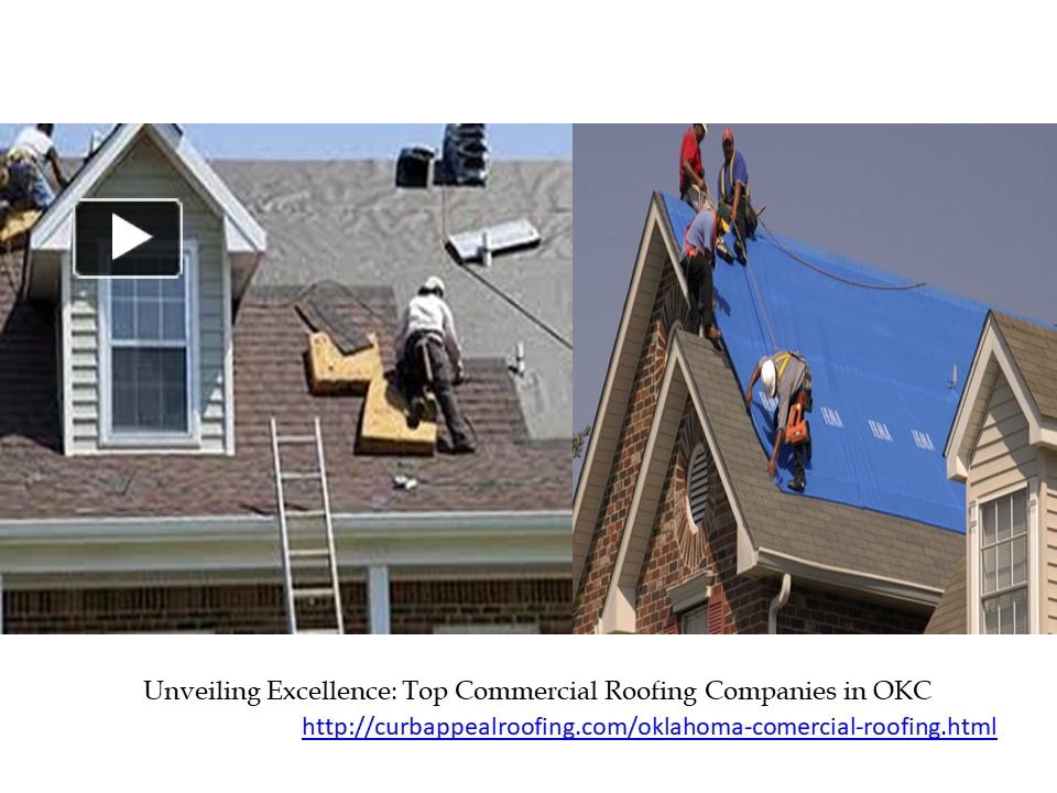 PPT – Unveiling Excellence: Top Commercial Roofing Companies in OKC PowerPoint presentation ...