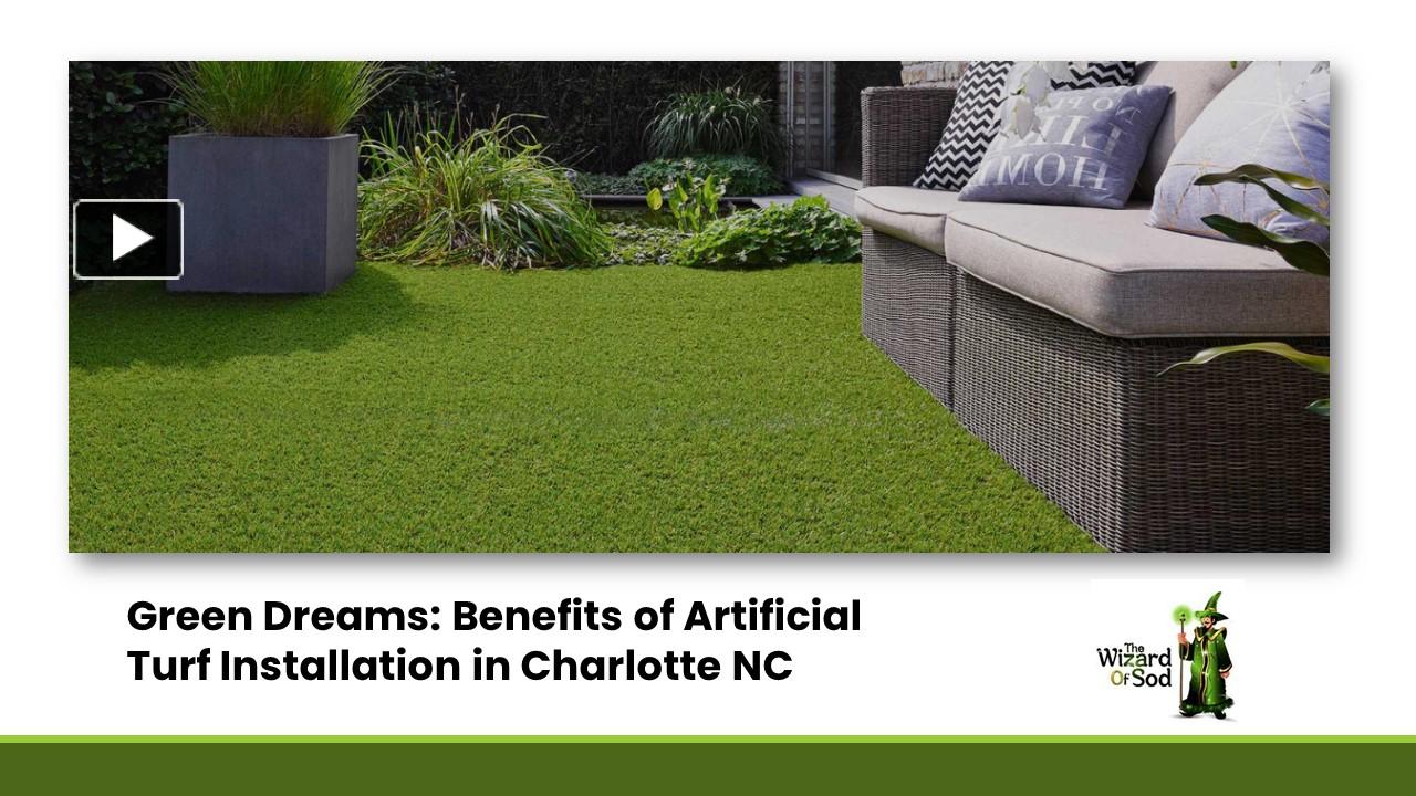 PPT – Green Dreams Benefits of Artificial Turf Installation in Charlotte NC.pptx PowerPoint ...