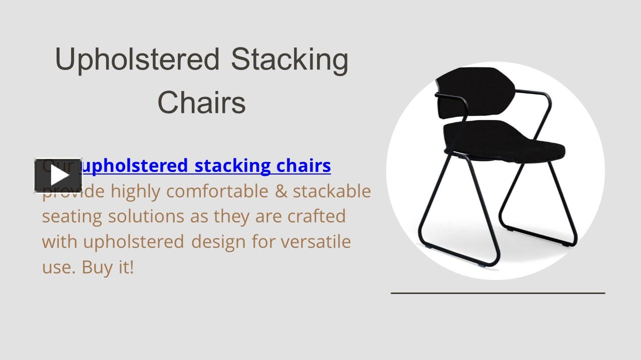 PPT – Upholstered_Stacking Chairs PowerPoint presentation | free to download - id: 980616-NmQ4N