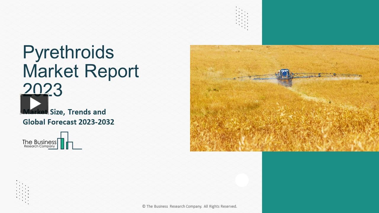PPT – Pyrethroids Market Trends, Share, Development Plans And Objectives Forecast To 2032 ...