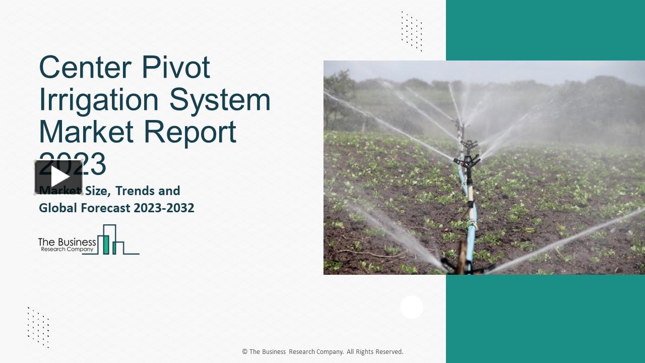 Center Pivot Irrigation System Market Growth, Scope And Outlook Report To 2023 - 2032 ...