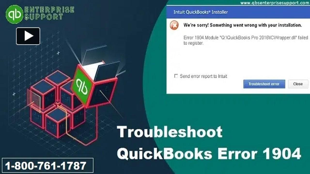 Ppt A Quick Guide To Resolve Quickbooks Error Code 1904 Powerpoint