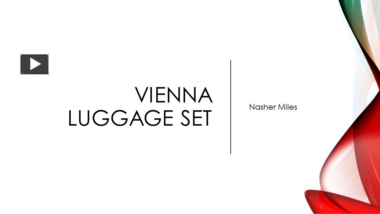 PPT – Vienna Luggage Set -Nashermiles PowerPoint presentation | free to download - id: 980b95-YmM3M