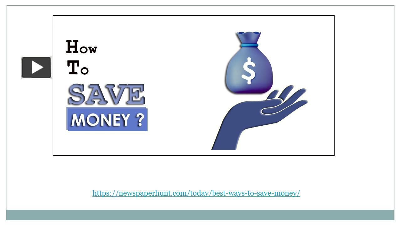 PPT – Best ways to Save Money !!! PowerPoint presentation | free to ...