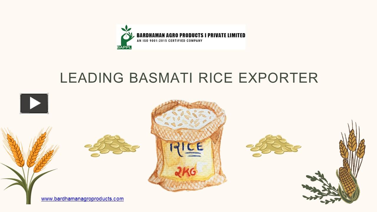PPT – Bardhaman Agro's Finest: Leading Basmati Rice Exporter PowerPoint presentation | free to ...