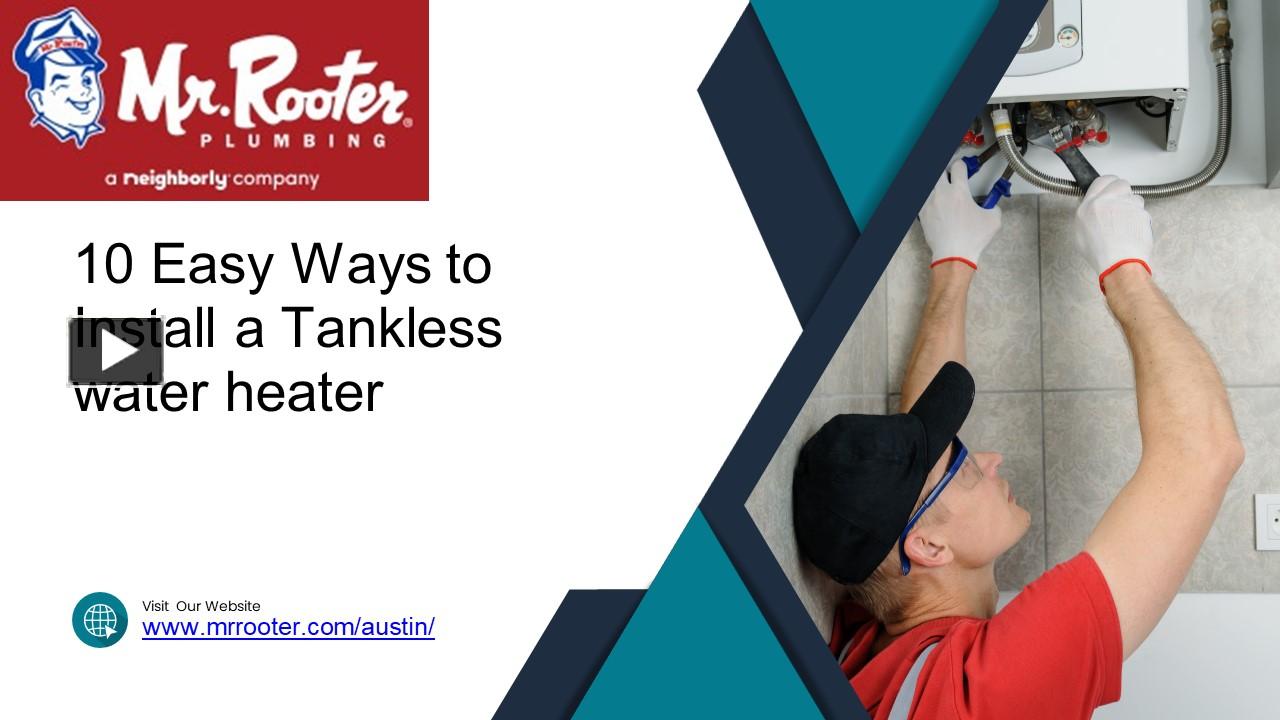 PPT – 10 Easy Ways to Install a Tankless water heater PowerPoint presentation | free to download ...