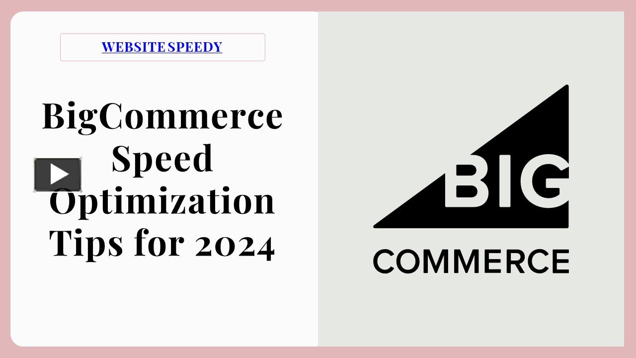 PPT – Bigcommerce speed optimization tips for 2024 PowerPoint presentation | free to download ...