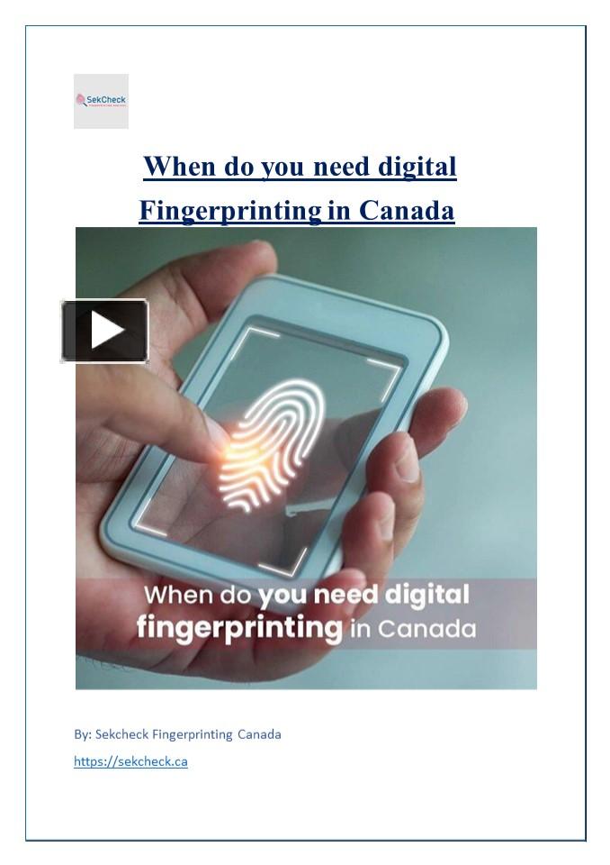When do you need digital fingerprinting in Canada presentation | free to download