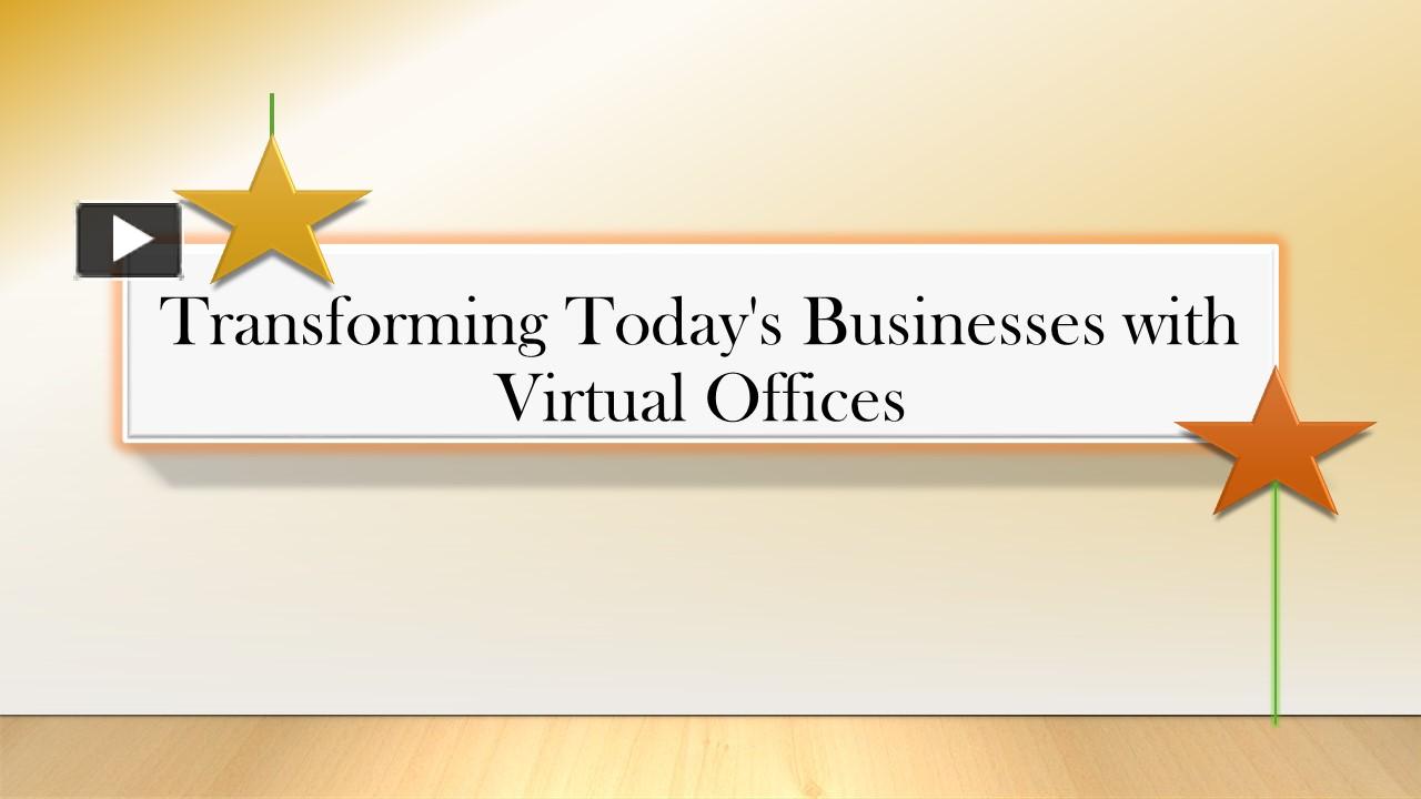 PPT – Transforming Today's Businesses with Virtual Offices PowerPoint presentation | free to ...