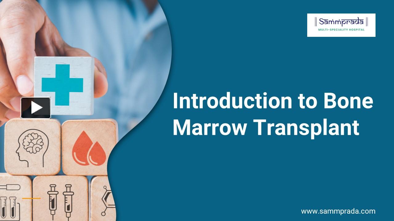 Introduction to Bone Marrow Transplant presentation | free to download