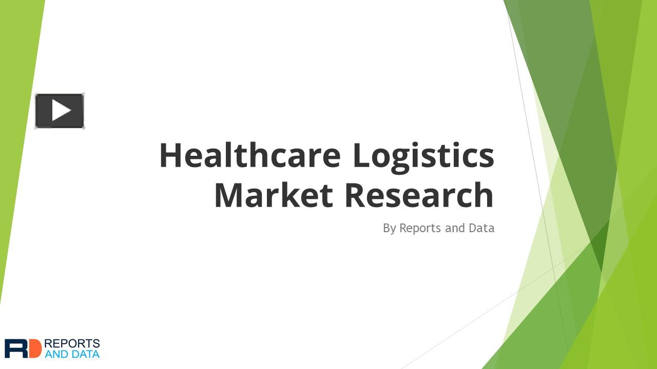 Healthcare Logistics Market Research presentation | free to download