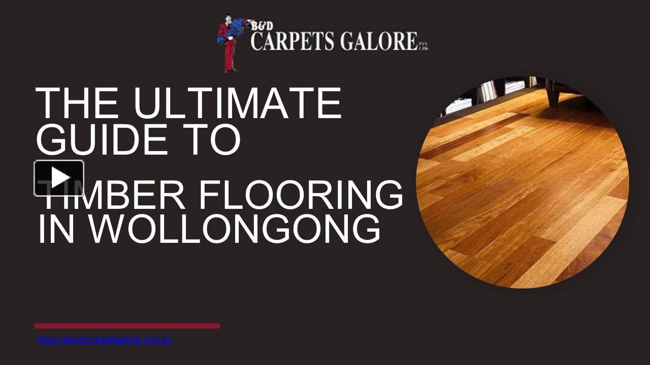 PPT – The Ultimate Guide to Timber Flooring in Wollongong (1) PowerPoint presentation | free to ...