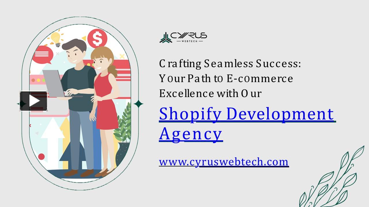 Crafting Seamless Success: Your Path to E-commerce Excellence with Our Shopify Development ...