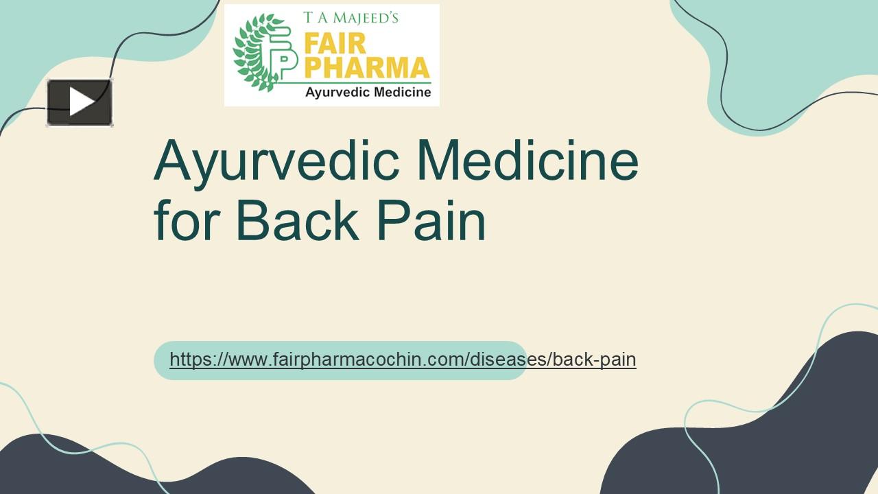 PPT – Ayurvedic Medicine for Back Pain PowerPoint presentation | free to download - id: 9812e5-ZTEyN