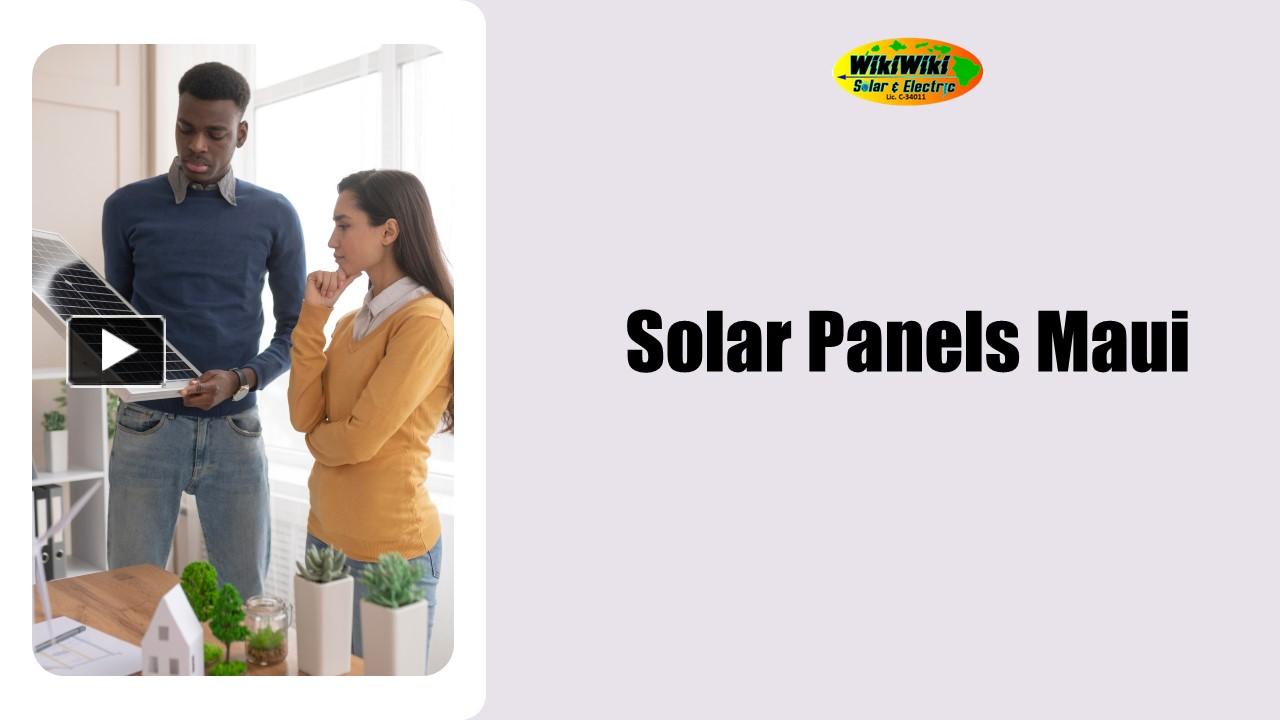 Discover The Crucial Benefits Of Setting Up Superior Solar Panels Maui presentation | free to ...
