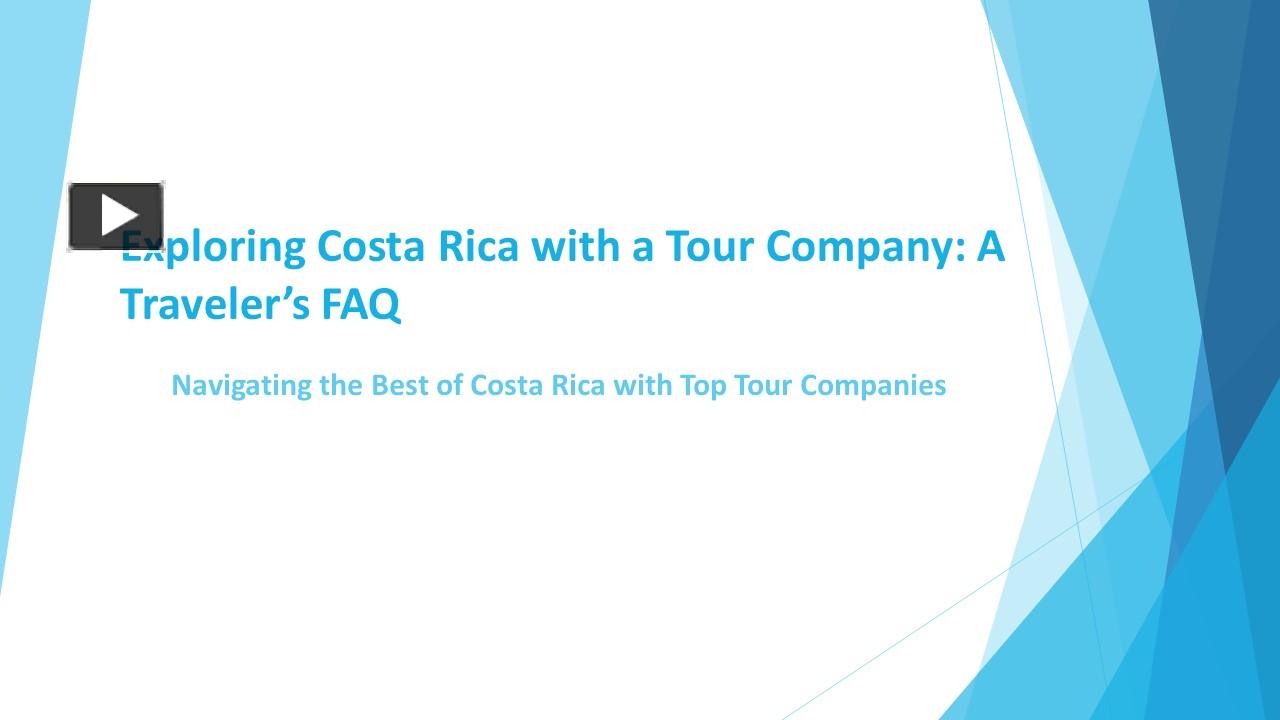 Exploring Costa Rica with a Tour Company A Traveler’s FAQ presentation ...
