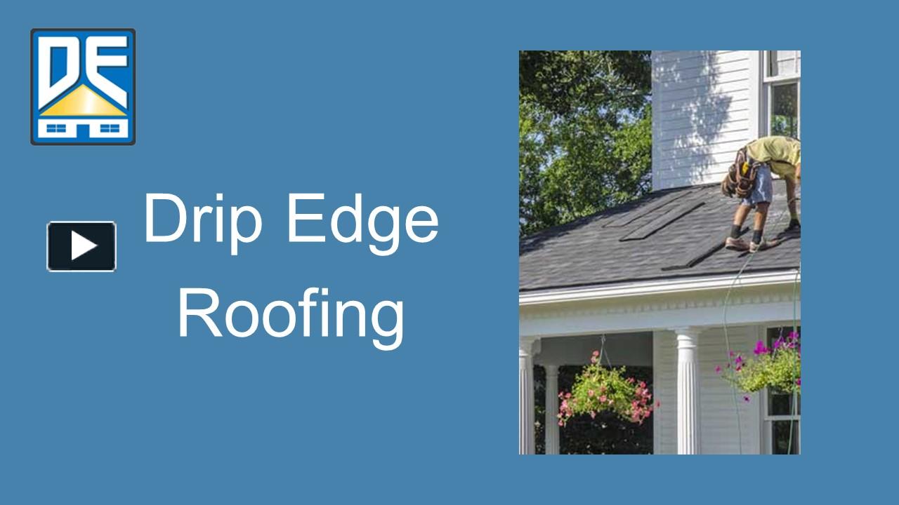 PPT – Reliable Roof Repair Solutions in Huntersville, NC with Drip Edge Roofing PowerPoint ...