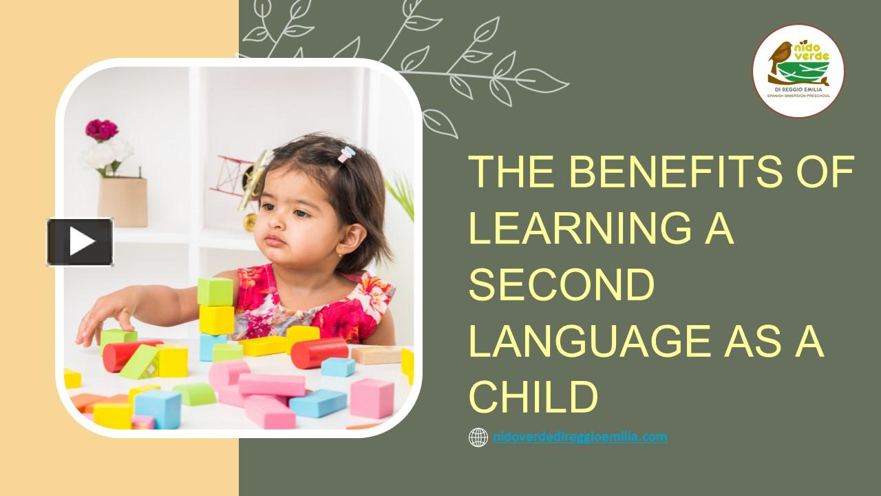 PPT – The Benefits Of Learning A Second Language As A Child PowerPoint presentation | free to ...