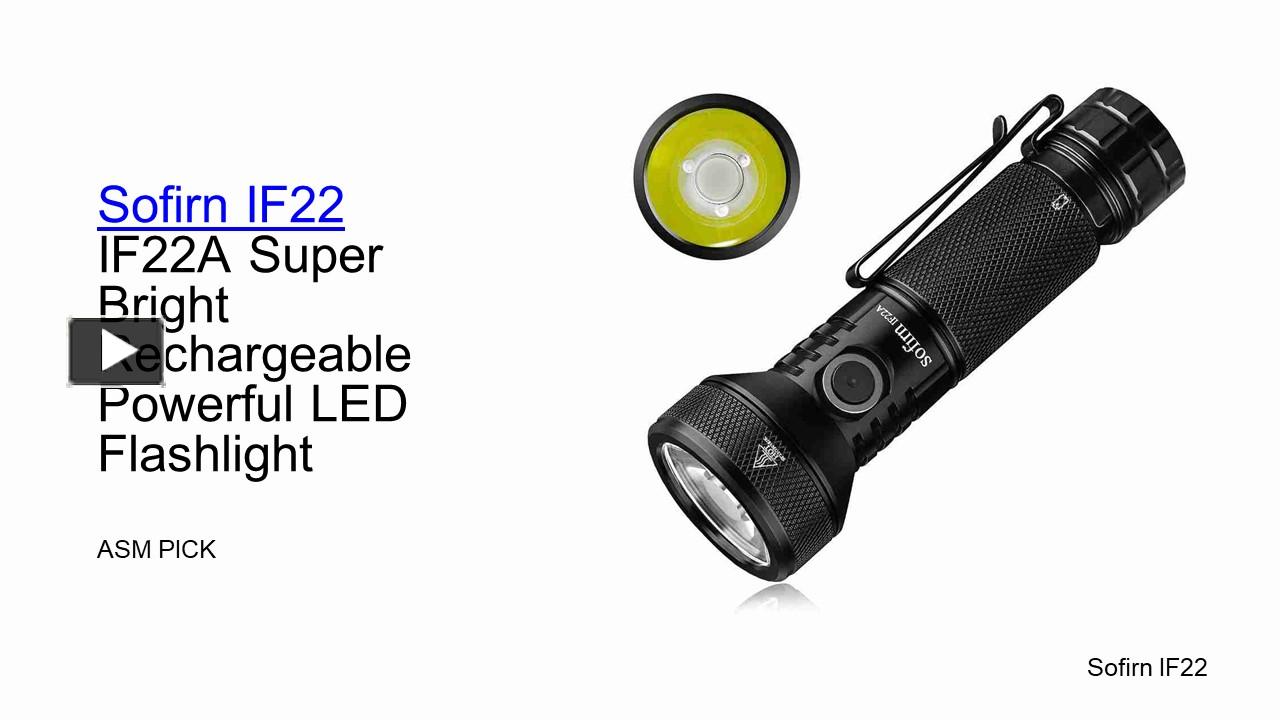 PPT – Sofirn IF22 IF22A Super Bright Rechargeable Powerful LED Flashlight PowerPoint ...