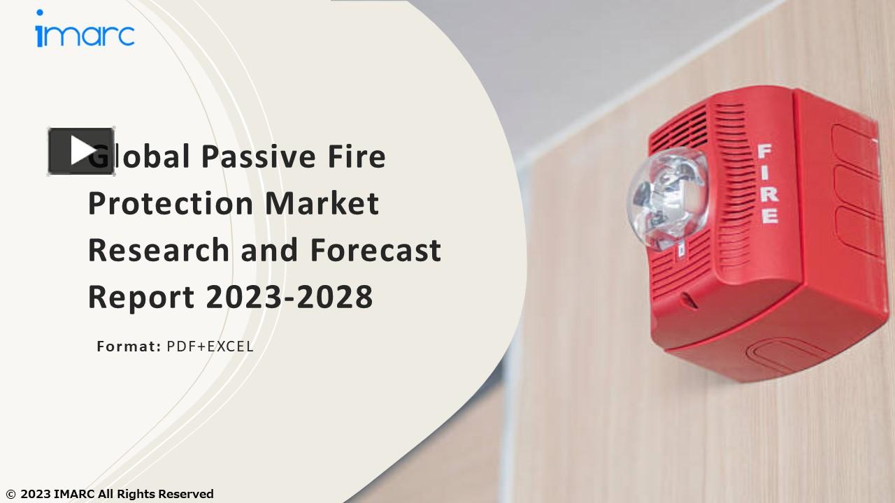 PPT – Passive Fire Protection Market PPT: Growth, Outlook, Demand, Keyplayer Analysis and ...