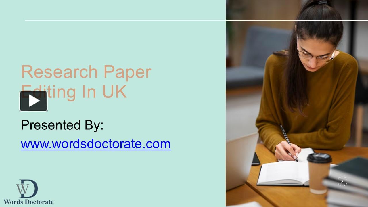 PPT – Research Paper Editing In UK PowerPoint presentation | free to download - id: 981ac1-N2U2N