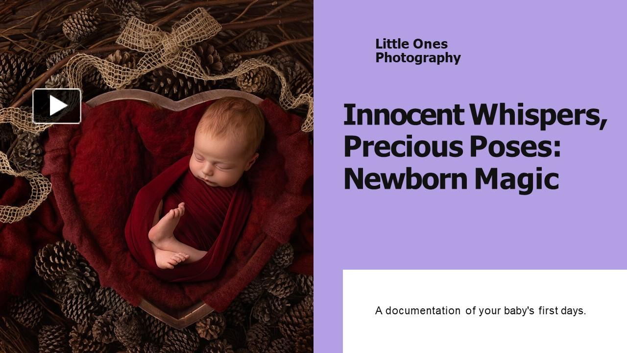 Innocent Whispers, Precious Poses: Newborn Magic presentation | free to download