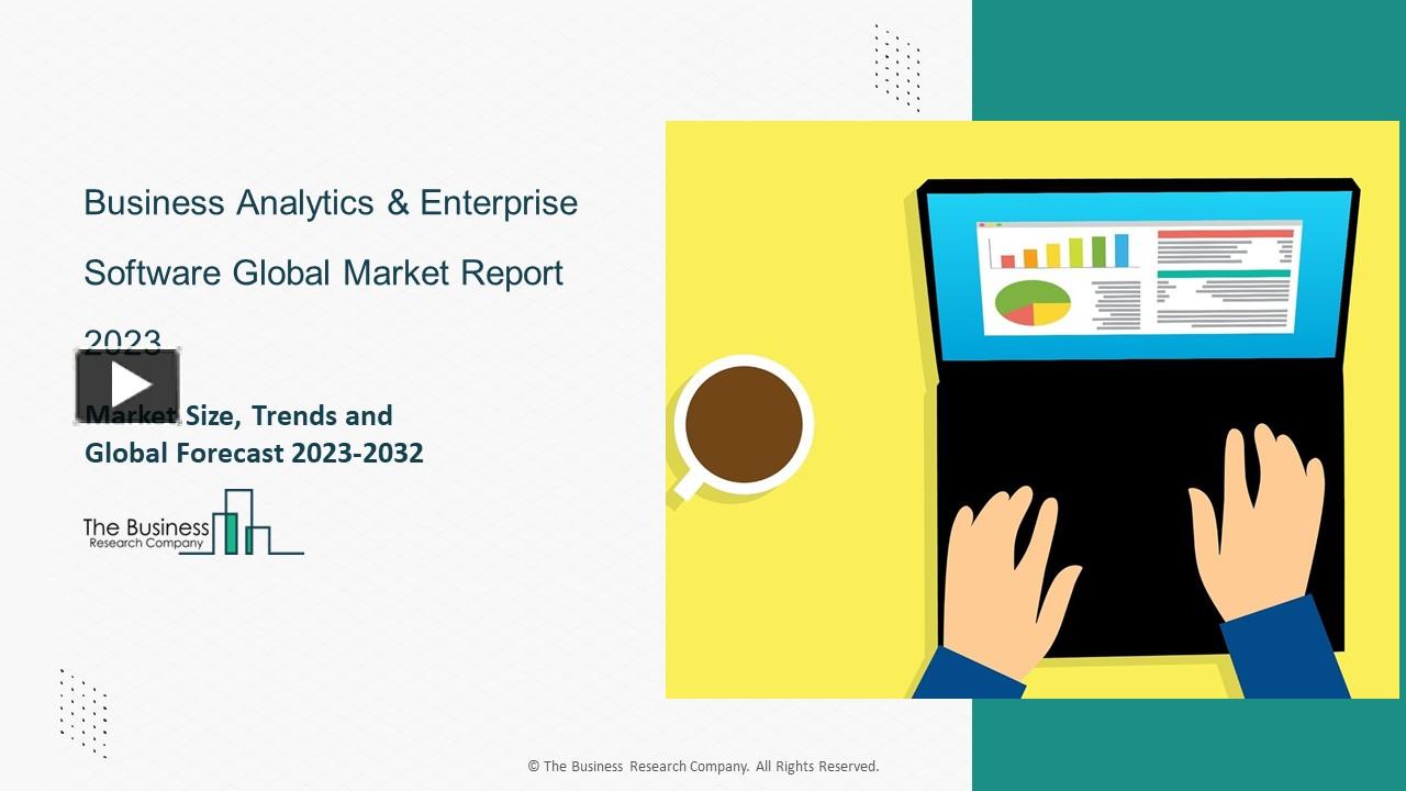 PPT – Business Analytics & Enterprise Software Market - By Size, Share, Revenue, Trends And ...