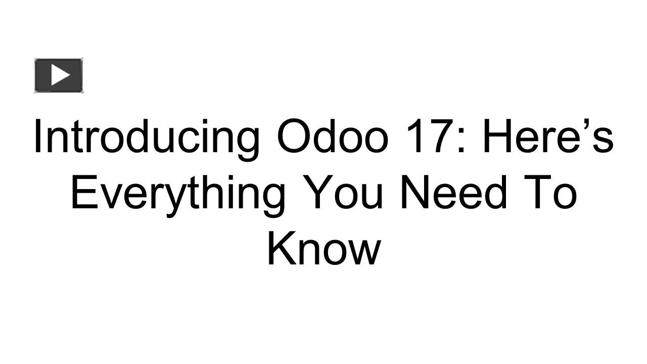 Ppt Introducing Odoo 17 Heres Everything You Need To Know