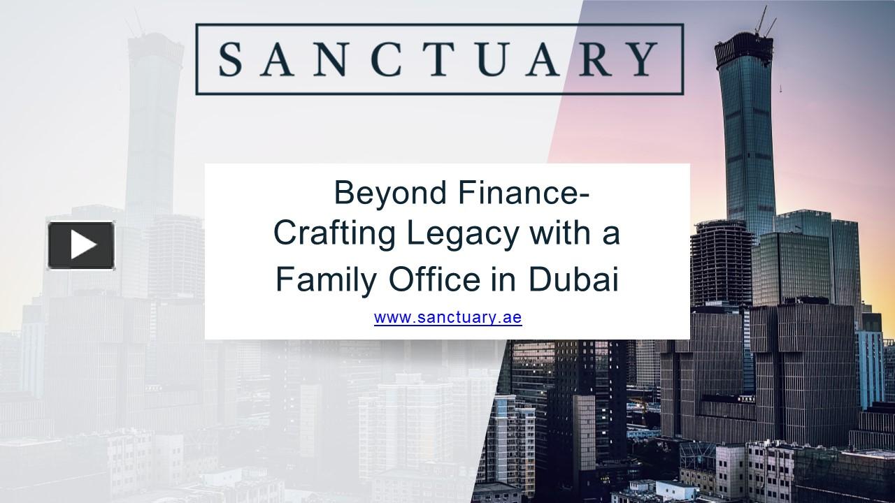 PPT – Beyond Finance-Crafting Legacy with a Family Office in Dubai PowerPoint presentation ...
