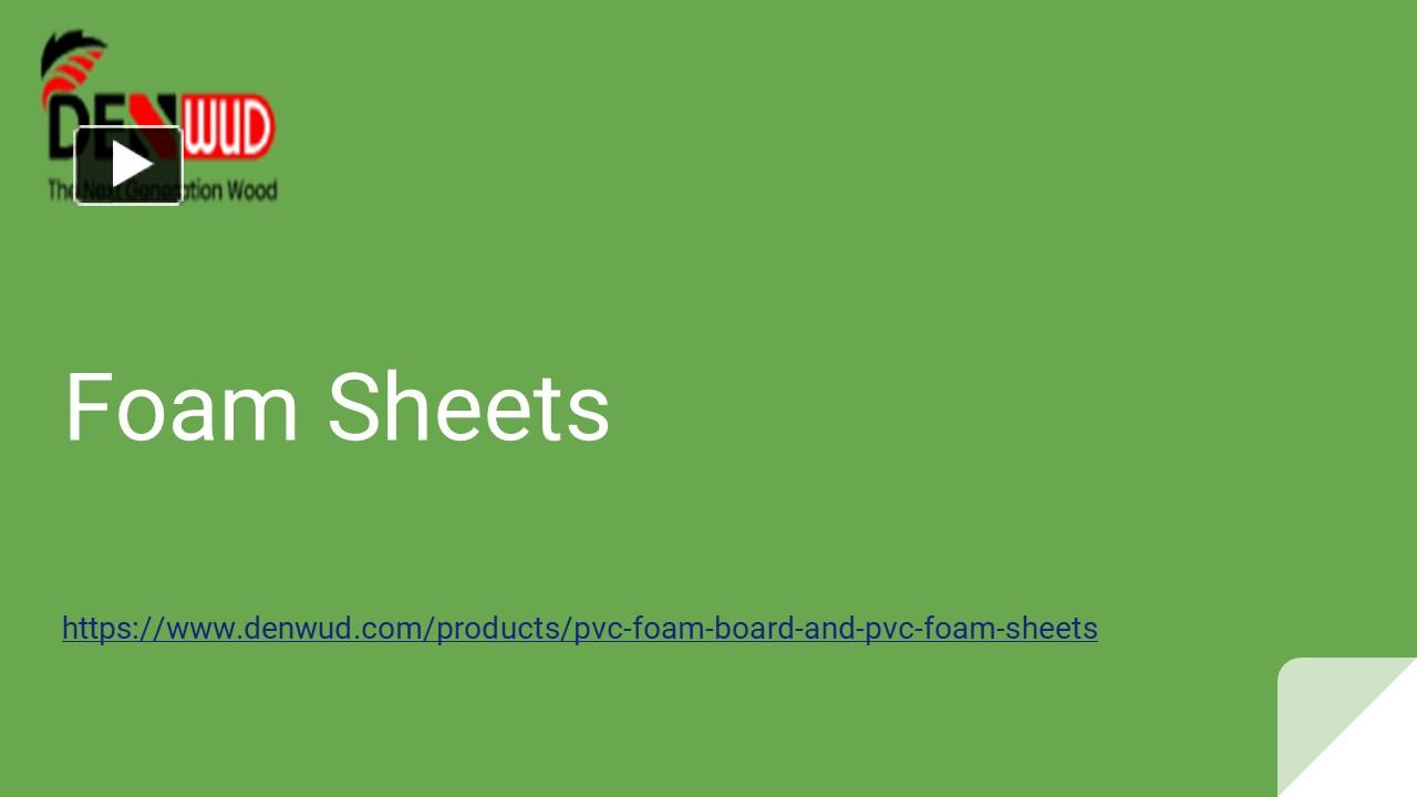 PPT – Foam Sheets PowerPoint presentation | free to download - id: 981f46-MGUwN