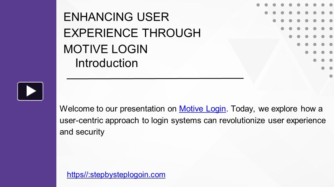 Secure Access to Your Platform Motive Login Streamline Your Experience presentation | free to ...