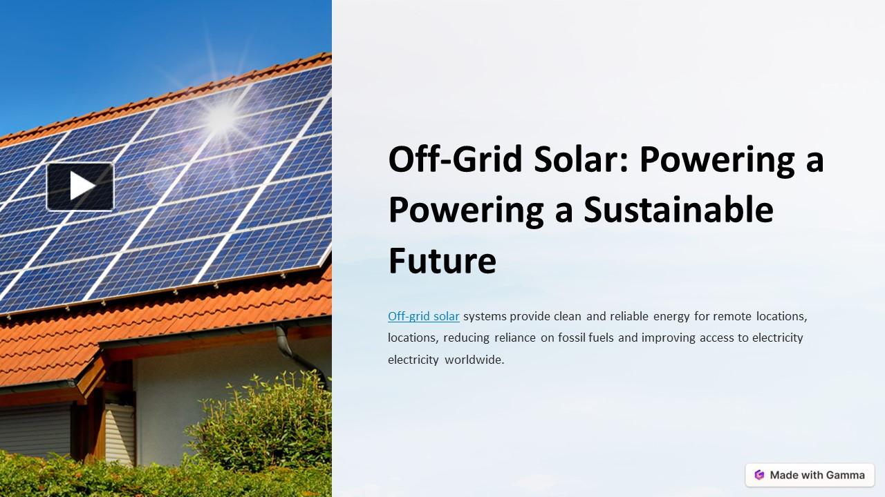 Off-Grid-Solar-Powering-a-Sustainable-Future presentation | free to download