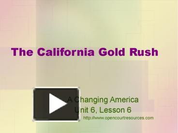 PPT – The California Gold Rush PowerPoint presentation | free to view ...