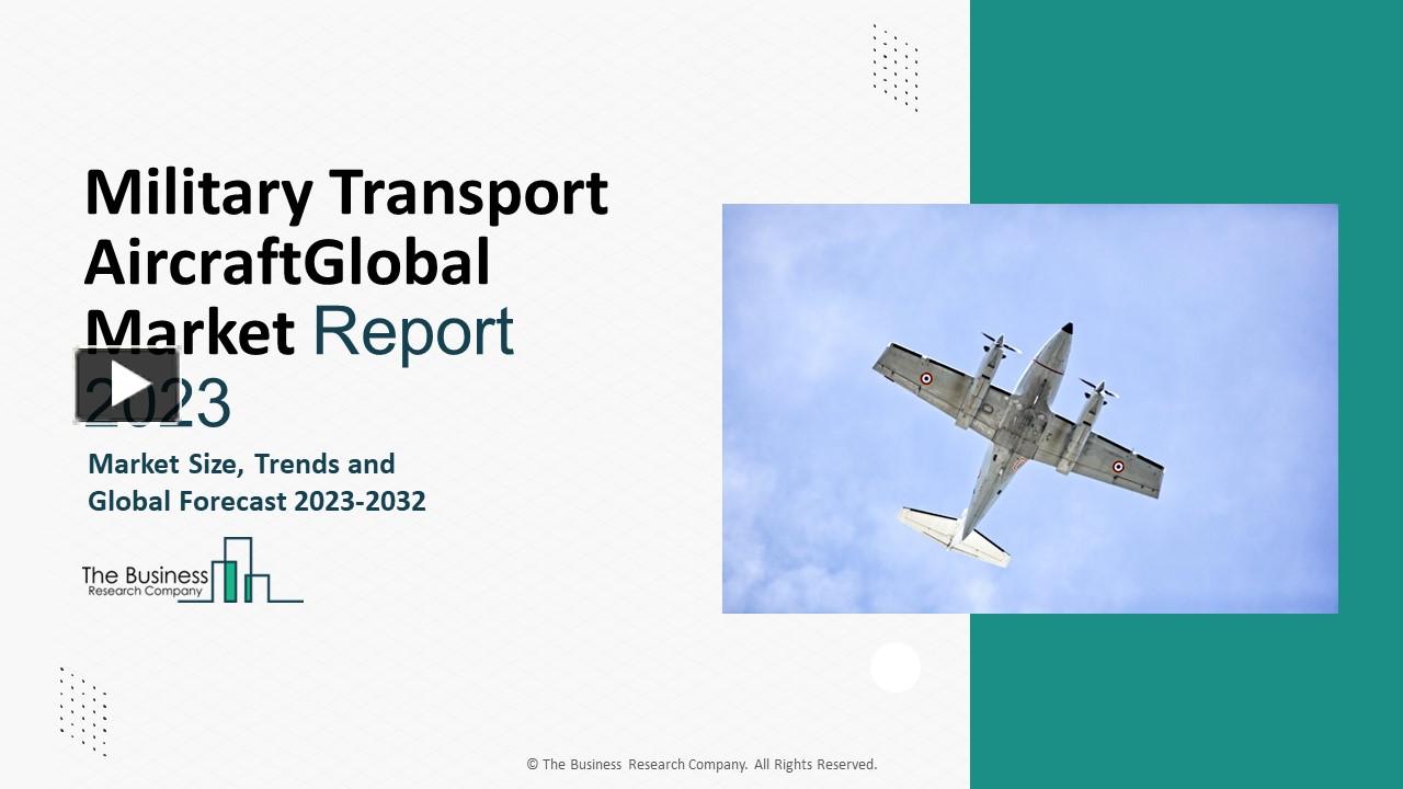 PPT – Military Transport Aircraft Global Market Size, Growth Drivers 2032 PowerPoint ...