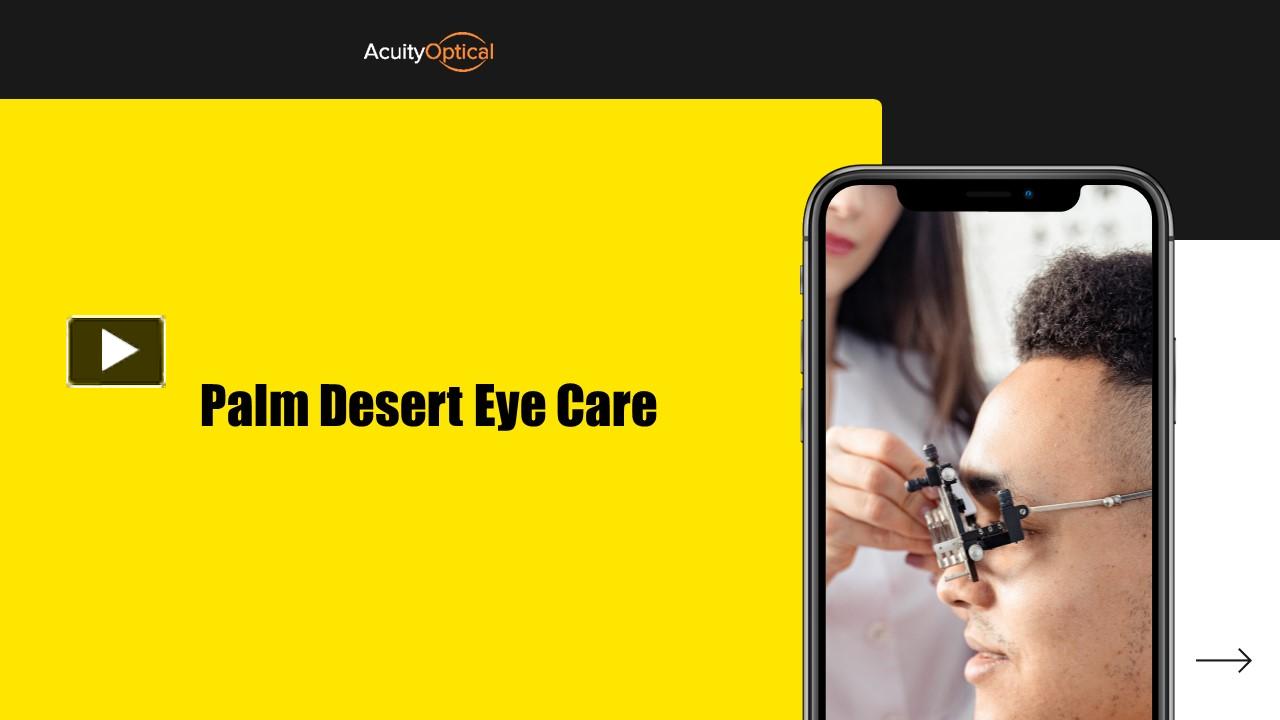 Uveitis Treatment & Management - Palm Desert Eye Care Guide presentation | free to download