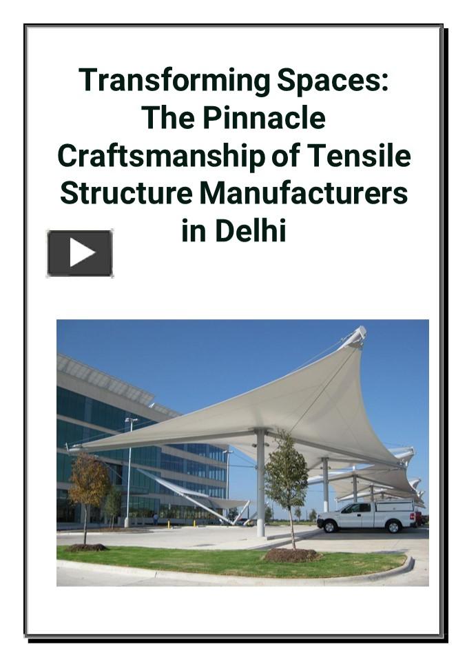 PPT – Transforming Spaces: The Pinnacle Craftsmanship of Tensile Structure Manufacturers in ...