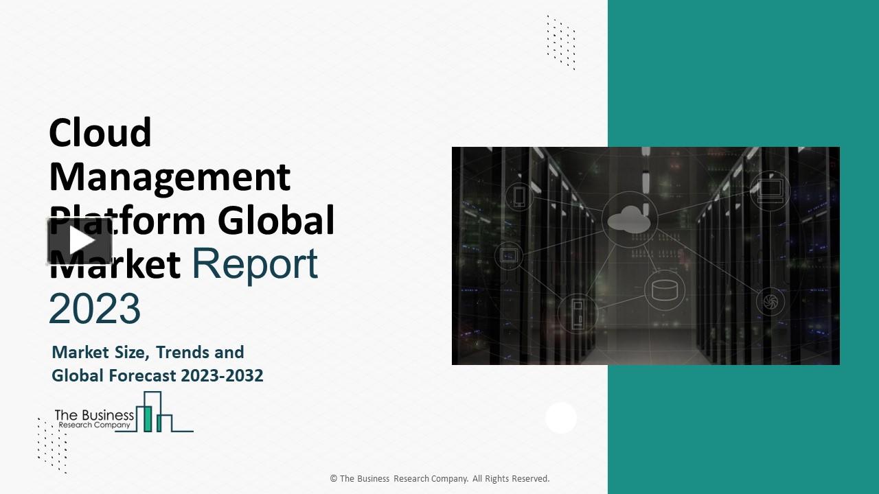 PPT – Cloud Management Platform Global Market Trends, Industry Overview 2032 PowerPoint ...