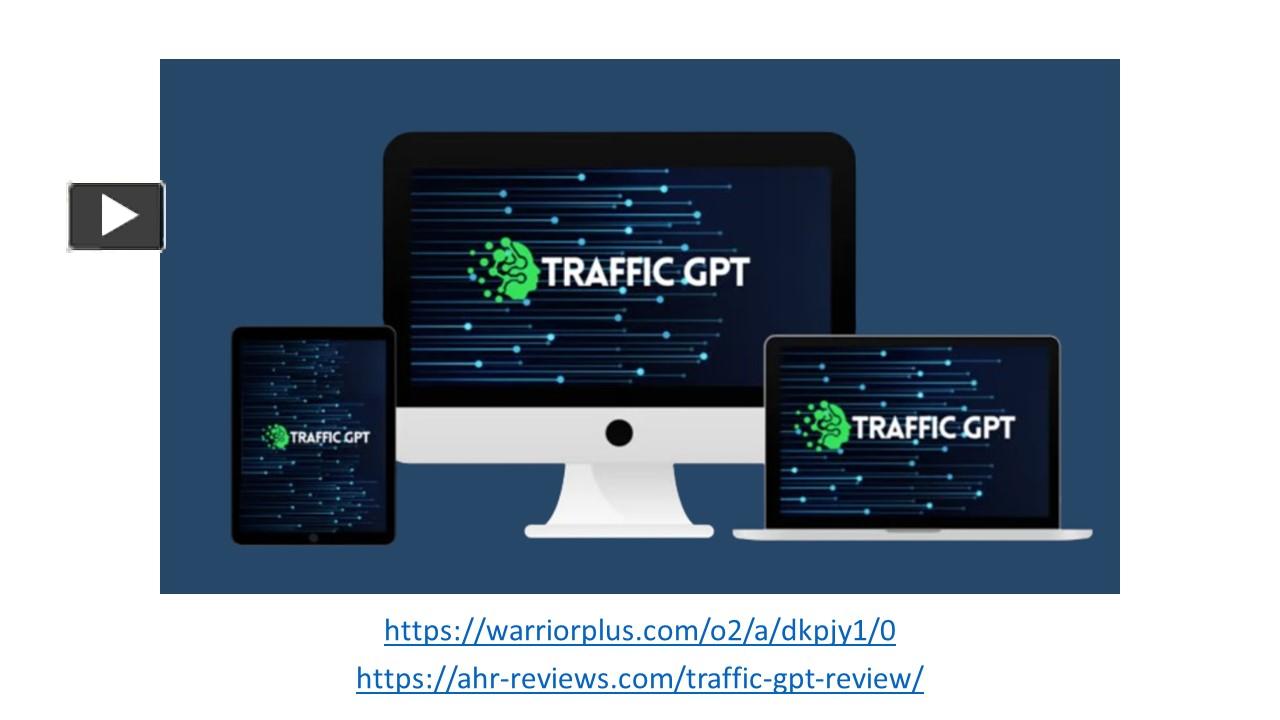 PPT – Traffic GPT Review: Chat GPT, Free Traffic & A Secret AI Weapon! PowerPoint presentation ...
