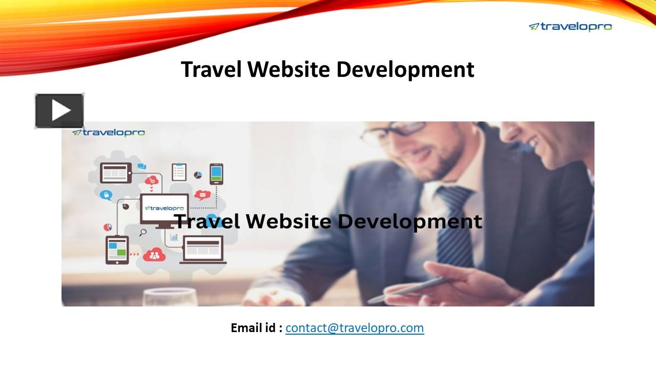 PPT – Travel Website Development PowerPoint presentation | free to download - id: 982814-ODUwN