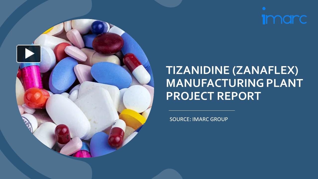 PPT – Detailed Project Report on Setting up a Tizanidine (Zanaflex) Manufacturing Plant ...