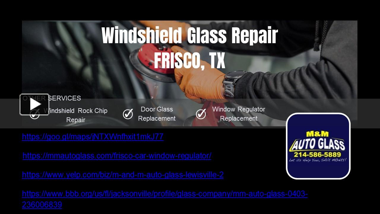 Windshield Glass Repair Services Frisco, TX presentation | free to download