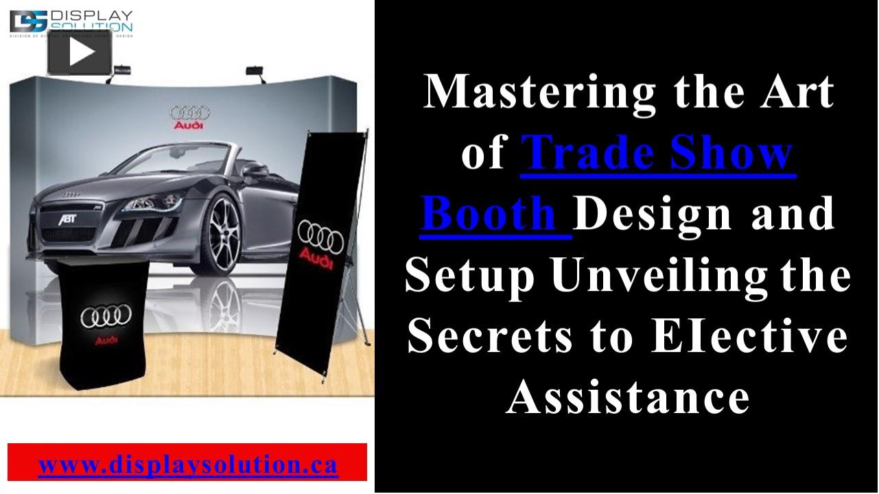 Ppt Captivate Audiences With Premier Trade Show Displays In Canada