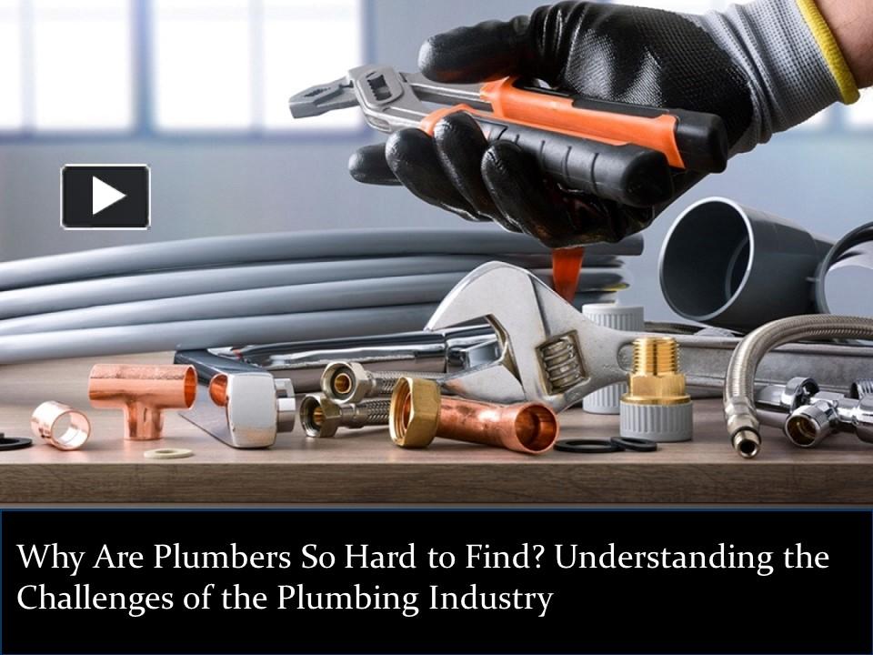Why Are Plumbers So Hard to Find? Understanding the Challenges of the Plumbing Industry ...